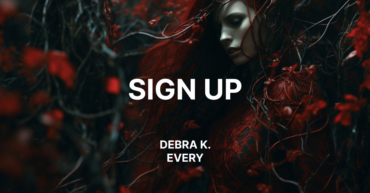 Sign Up - Debra K. Every